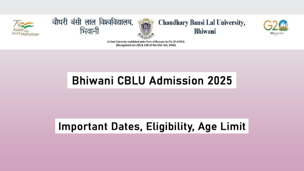 Bhiwani CBLU Admission 2025 : UG & PG Courses Apply Online