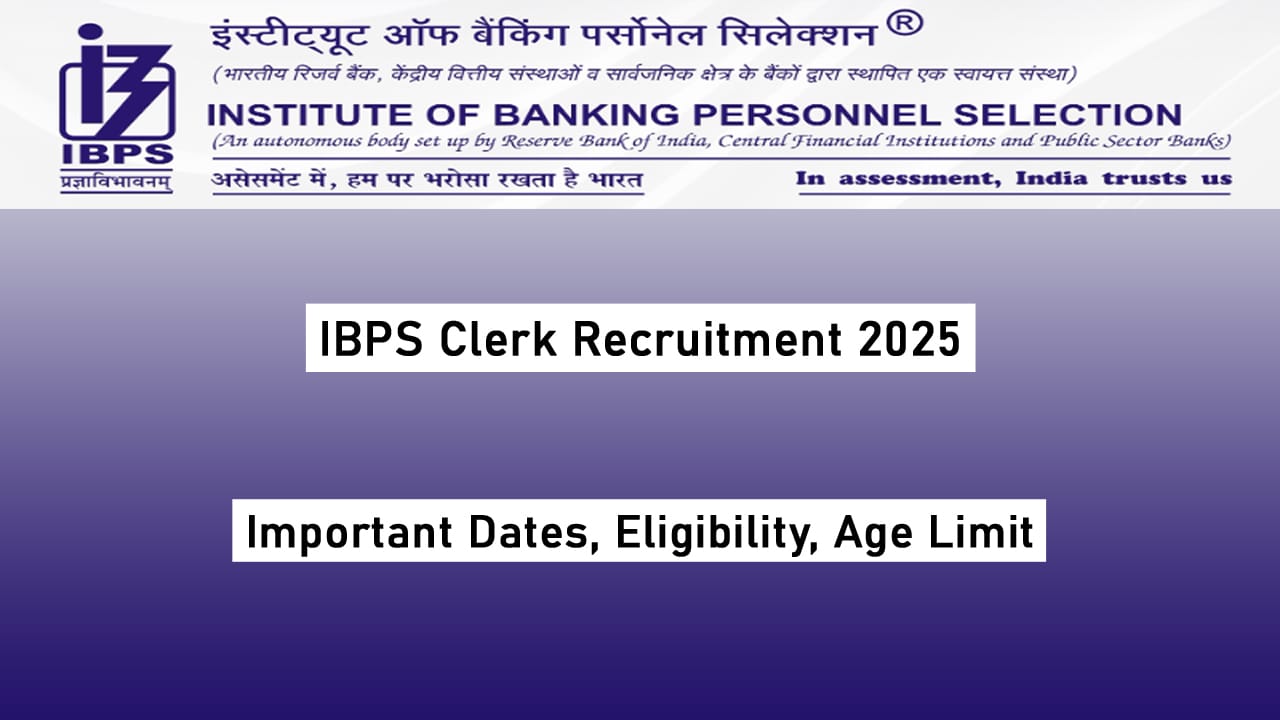 IBPS Clerk Recruitment 2025 : CRP-XV 10277 Apply Online