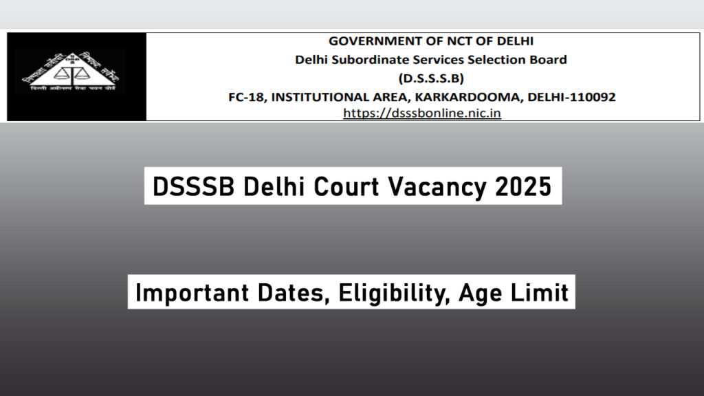 DSSSB Delhi Court Vacancy 2025 : Apply Online